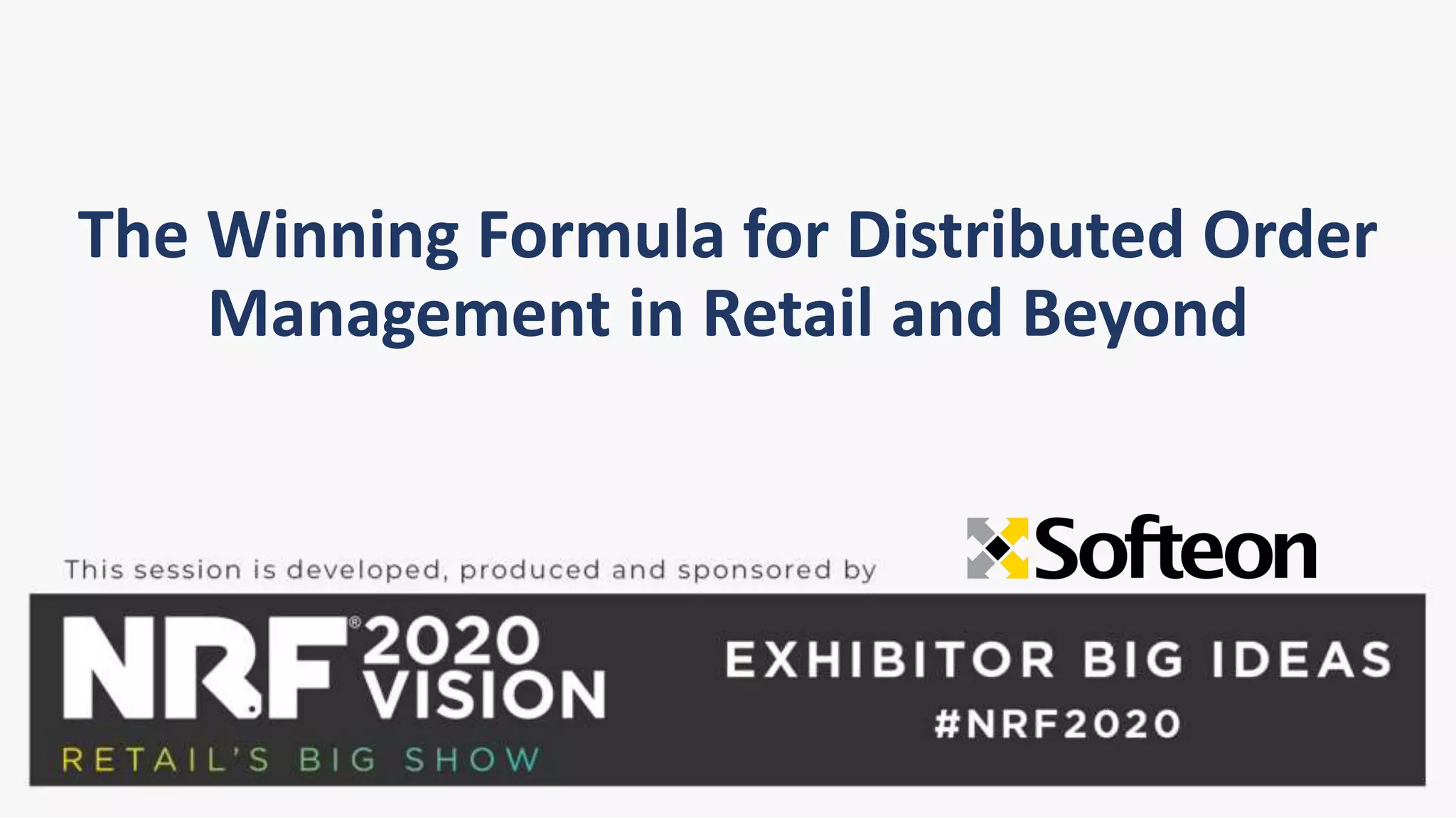 Nrf2020 exhibitor bigideas_the winning formula for distributed order ...