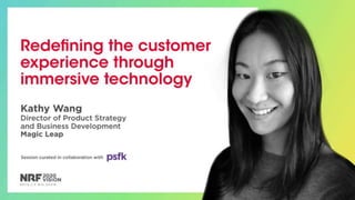 Redefining the customer experience through immersive technology | PPT