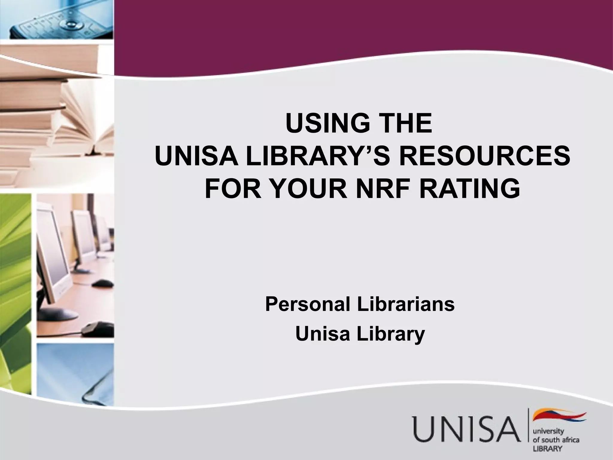NRF Rating @ Unisa | PPT | Free Download