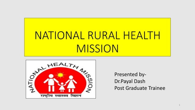 National Health Rural Mission | PPTX | Healthcare Industry | Industries