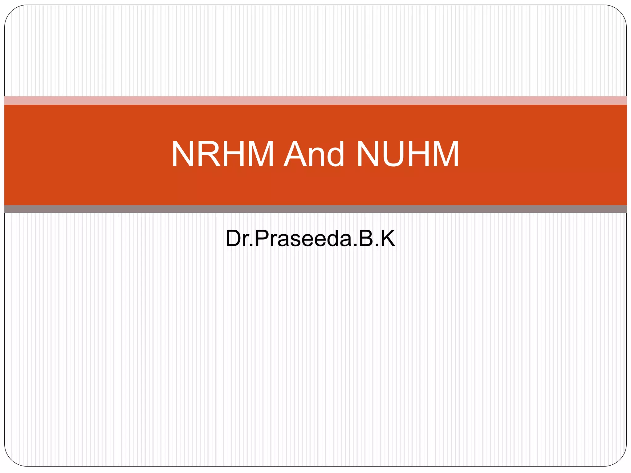 NRHM AND NUHM | PPT