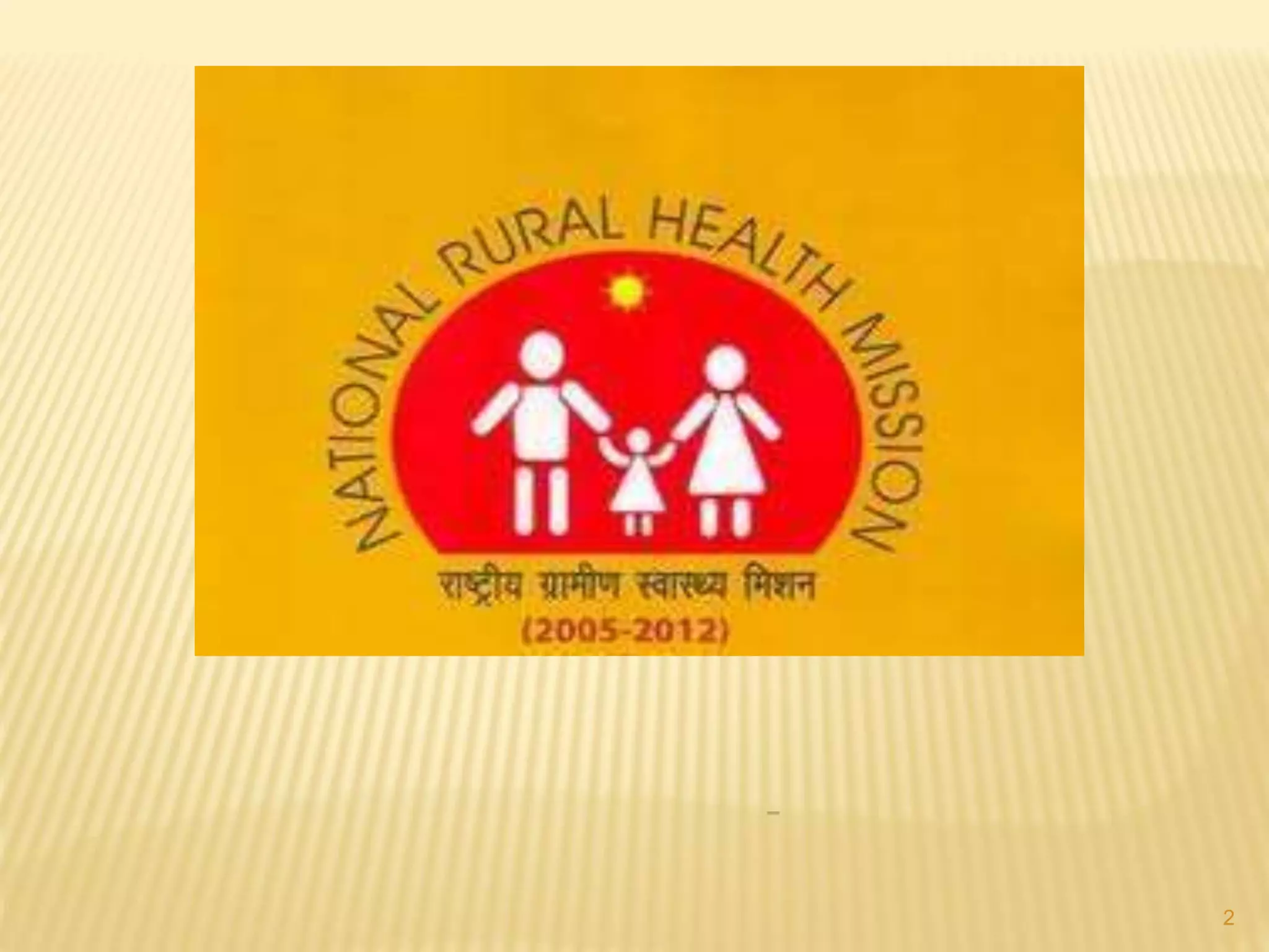 National Rural Health Mission (NRHM) India | PPTX