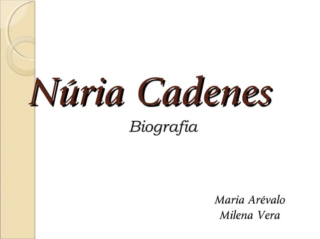 Biografia de Nuria cadenes | PPT