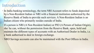 Nri accounts and its types | PPTX