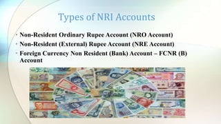 Nri accounts and its types | PPTX