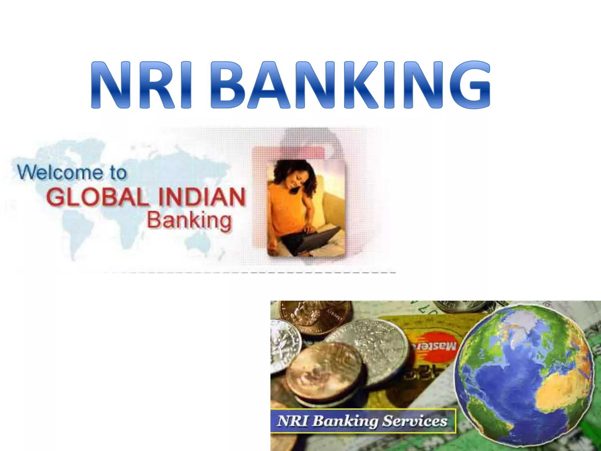 Nri banking ppt | PPTX