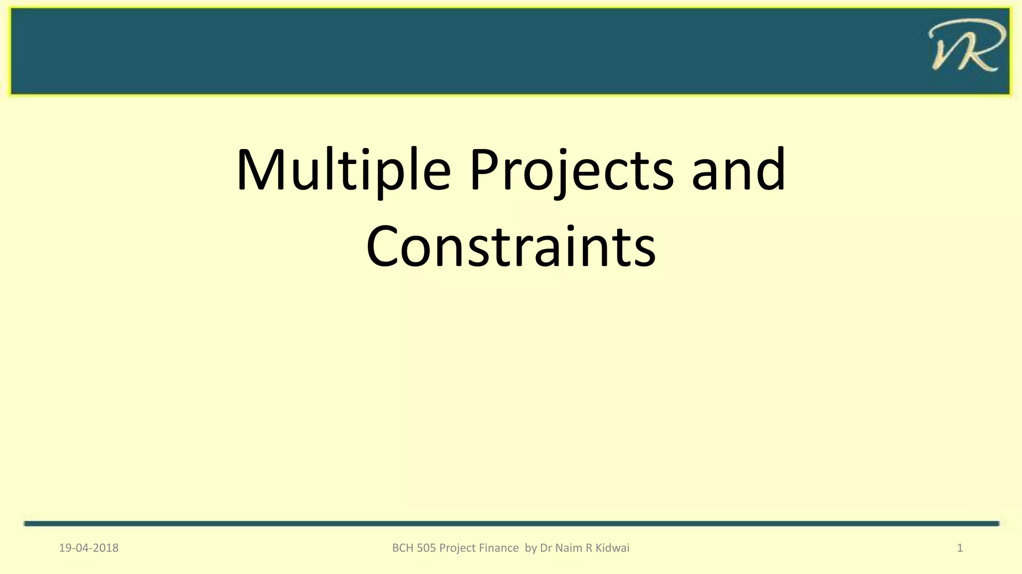 Multiple Projects And Constraints Ppt