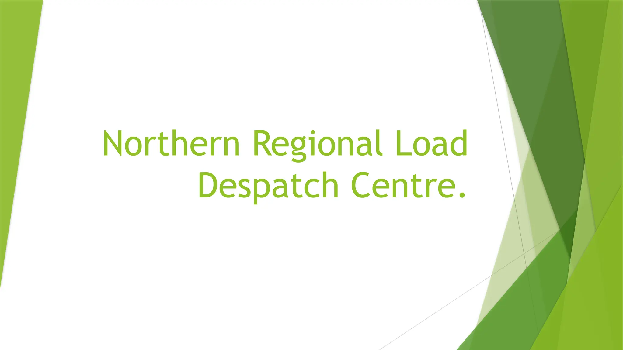 Northern regional load dispatch center ppt | PPTX
