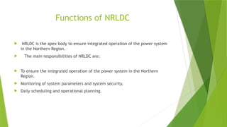 Northern regional load dispatch center ppt | PPTX