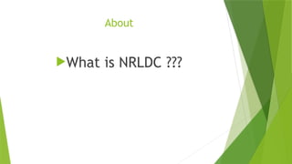 Northern regional load dispatch center ppt | PPTX