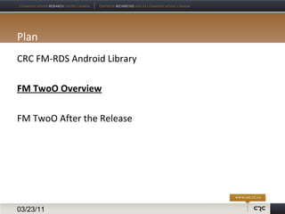 FM TwoO & CRC FM-RDS Android Library | ODP | Operating Systems | Computer Software and Applications
