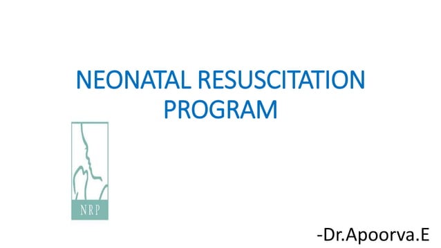 NEONATAL RESUSCITATION PROGRAM/NALS - LATEST GUIDELINES 7TH EDITION ...