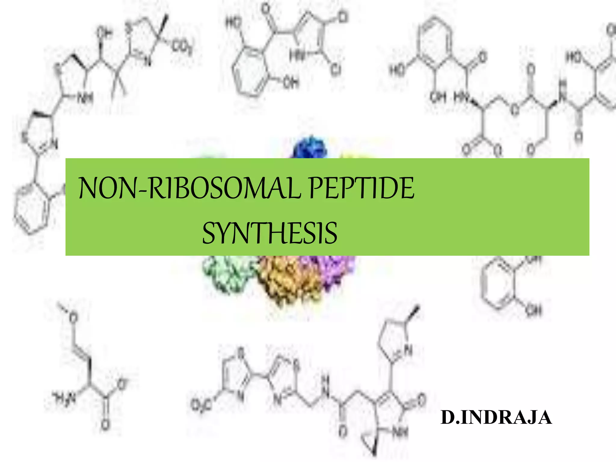 non ribosomal peptide synthesis (molecular biology) | PPTX