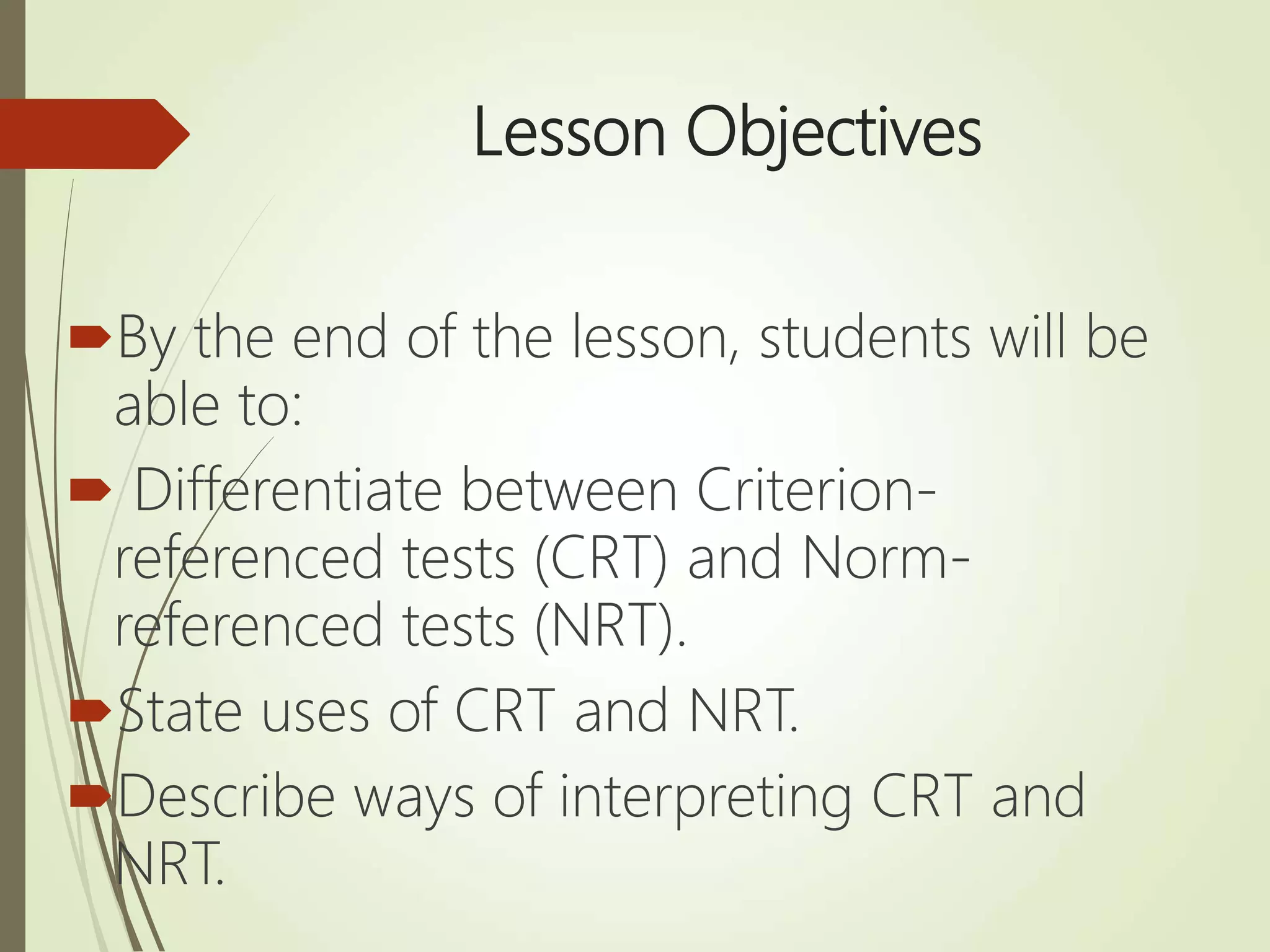 Norm referenced and Criterion Referenced Test | PPT