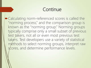 Norm referenced and Criterion Referenced Test | PPT