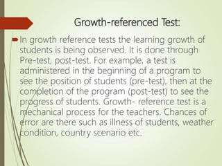 Norm referenced and Criterion Referenced Test | PPT