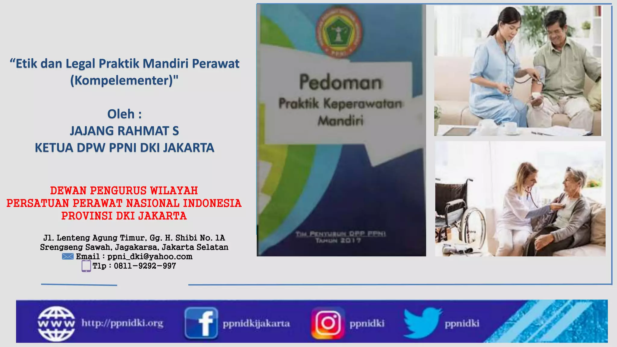 Ns. Jajang Rahmat, M.Kep., Sp.Kom materi etik legal praktik mandiri (KOMPLEMENTER).pptx