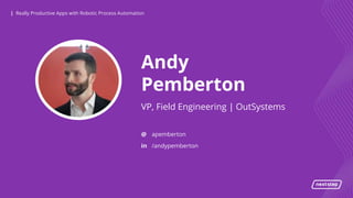OutSystems NextStep: RPA with RPA | PPT