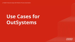 OutSystems NextStep: RPA with RPA | PPT