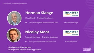 Unattended OutSystems Installation | PPT
