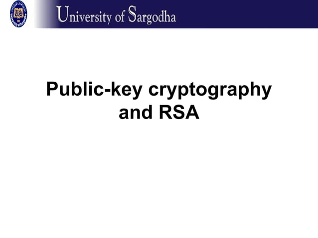 Public key cryptography and RSA | PPT | Information and Network Security | Computing