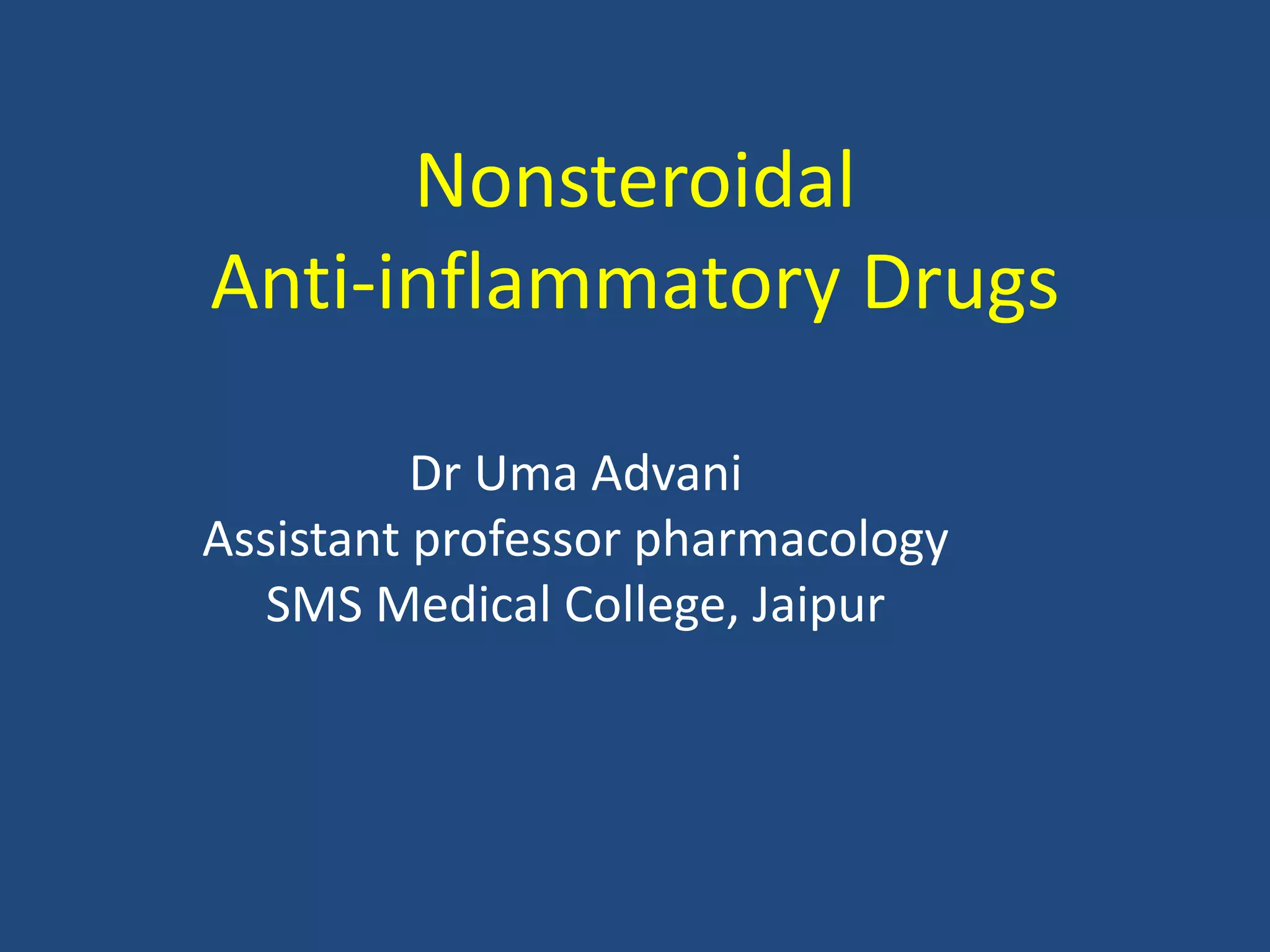 Non Steroidal Anti-inflammatory drugs | PPTX