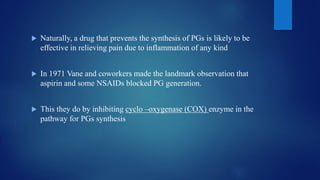 Non Steroidal Anti Inflammatory Drugs | PPTX