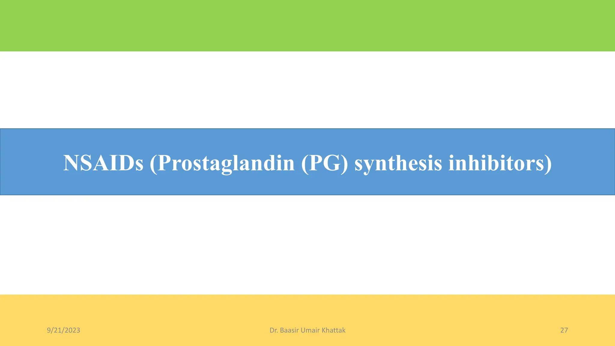 NSAIDS PHARMACOLOGY BY BAASIR UMAIR KHATTAK.pptx | Chemistry | Science