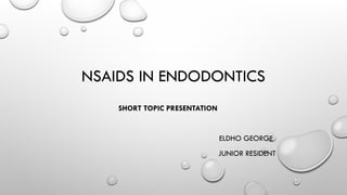 NSAIDs in endodontics for pain management | PPTX