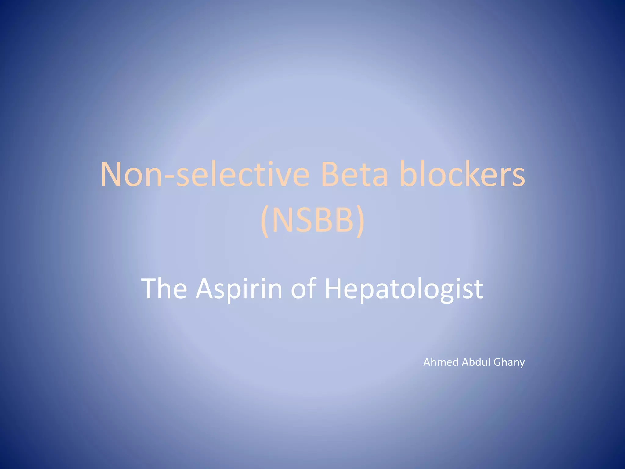 Non-selective Beta blockers | PPTX