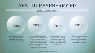 Raspberry Pi3 with Python for Internet of Things - Khalis Sofi & Sasmitoh RR | PPT