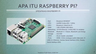 Raspberry Pi3 with Python for Internet of Things - Khalis Sofi & Sasmitoh RR | PPT