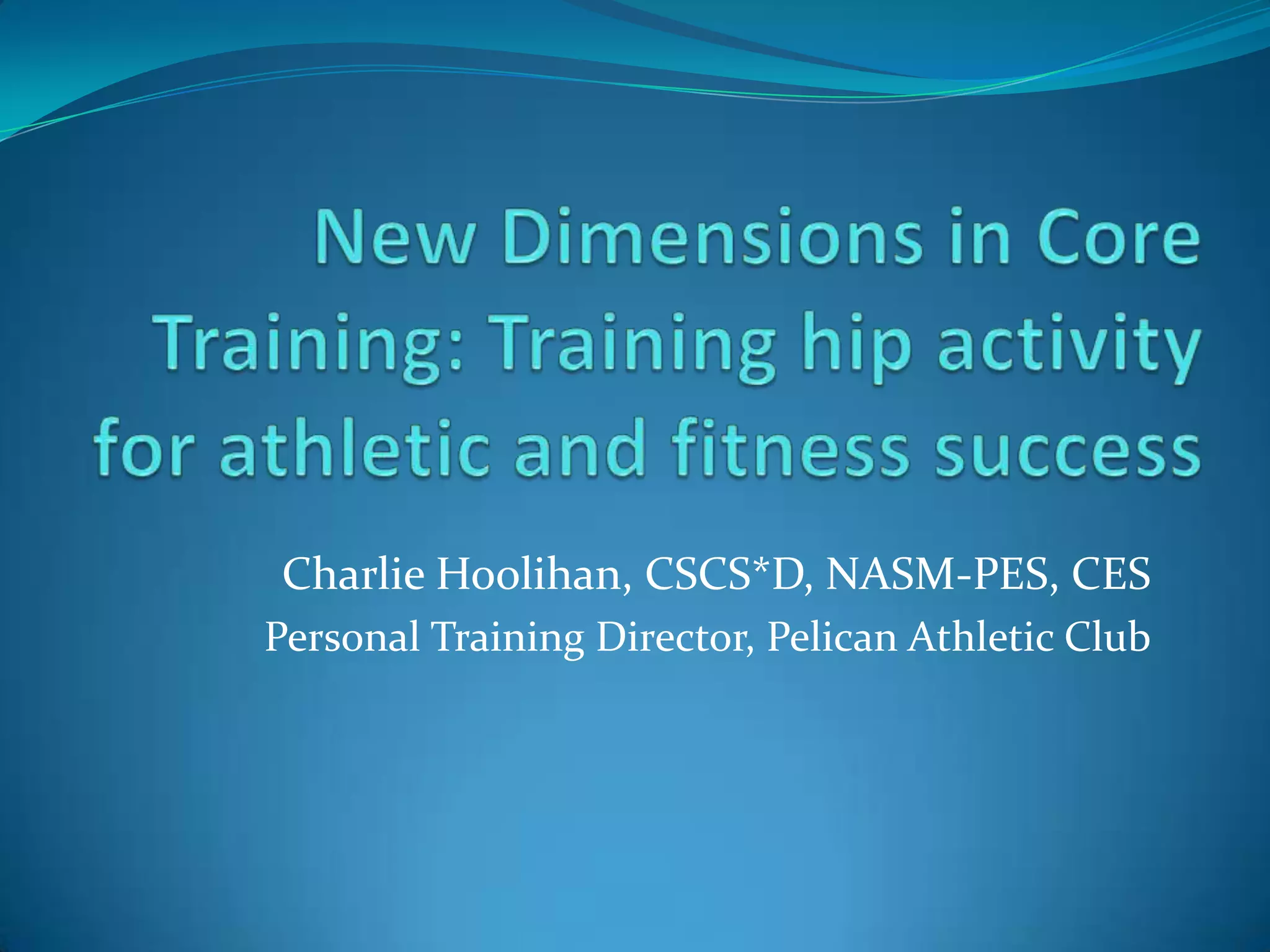 Nsca core and hip activation | PPT