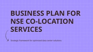 NSE_Colo_Business_Plan_Presentation.pptx