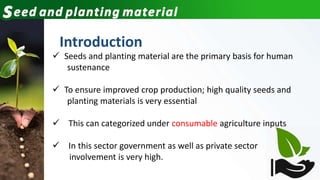 seeds and planting materials marketing | PPTX