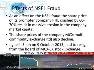 Nsel scam ppt | PPTX