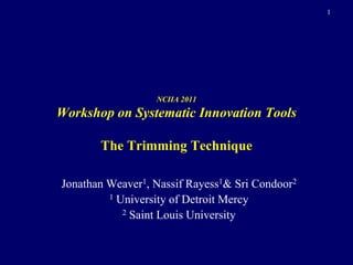 NSF Tools & Techniques - Trimming - Open 2011 | PPT