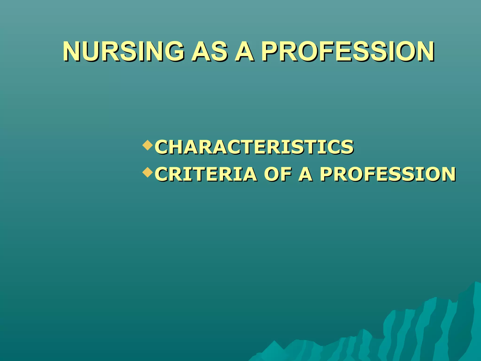 Nursing as a Profession | PPT