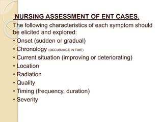 Nursing Assessment of ENT cases | PPTX