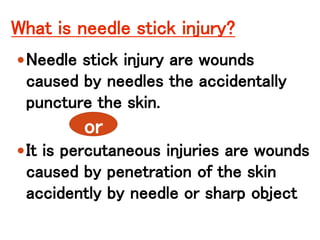 Needle stick injury | PPTX