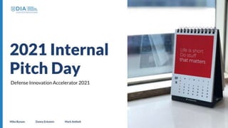 NSIN DIA 2021 - Internal Pitch Day | PPTX | Defense Industry | Industries