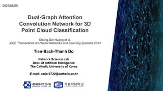 [NS][Lab_Seminar_250505]Dual-Graph Attention Convolution Network for 3D Point Cloud ...