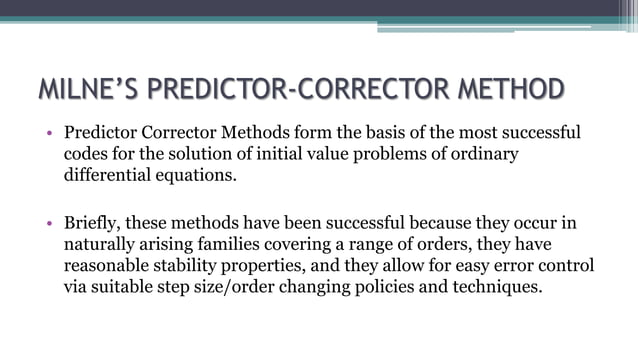 MILNE'S PREDICTOR CORRECTOR METHOD | PPTX | Web Development | Internet