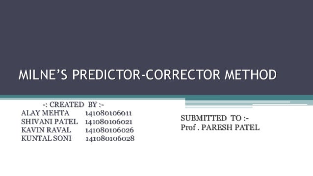 Milnes Predictor Corrector Method
