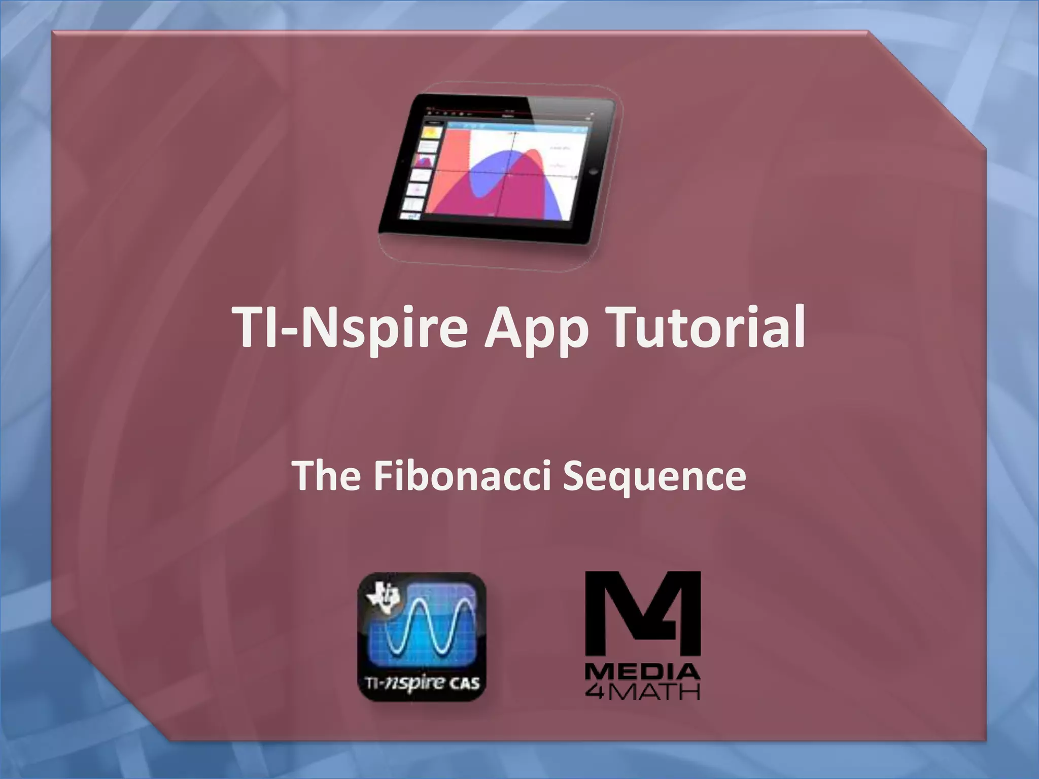 Nspire--iPad App--Fibonacci Sequence | PPT