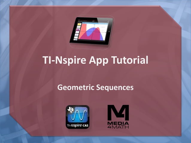 Nspire--iPad App--Geometric Sequences | PPT