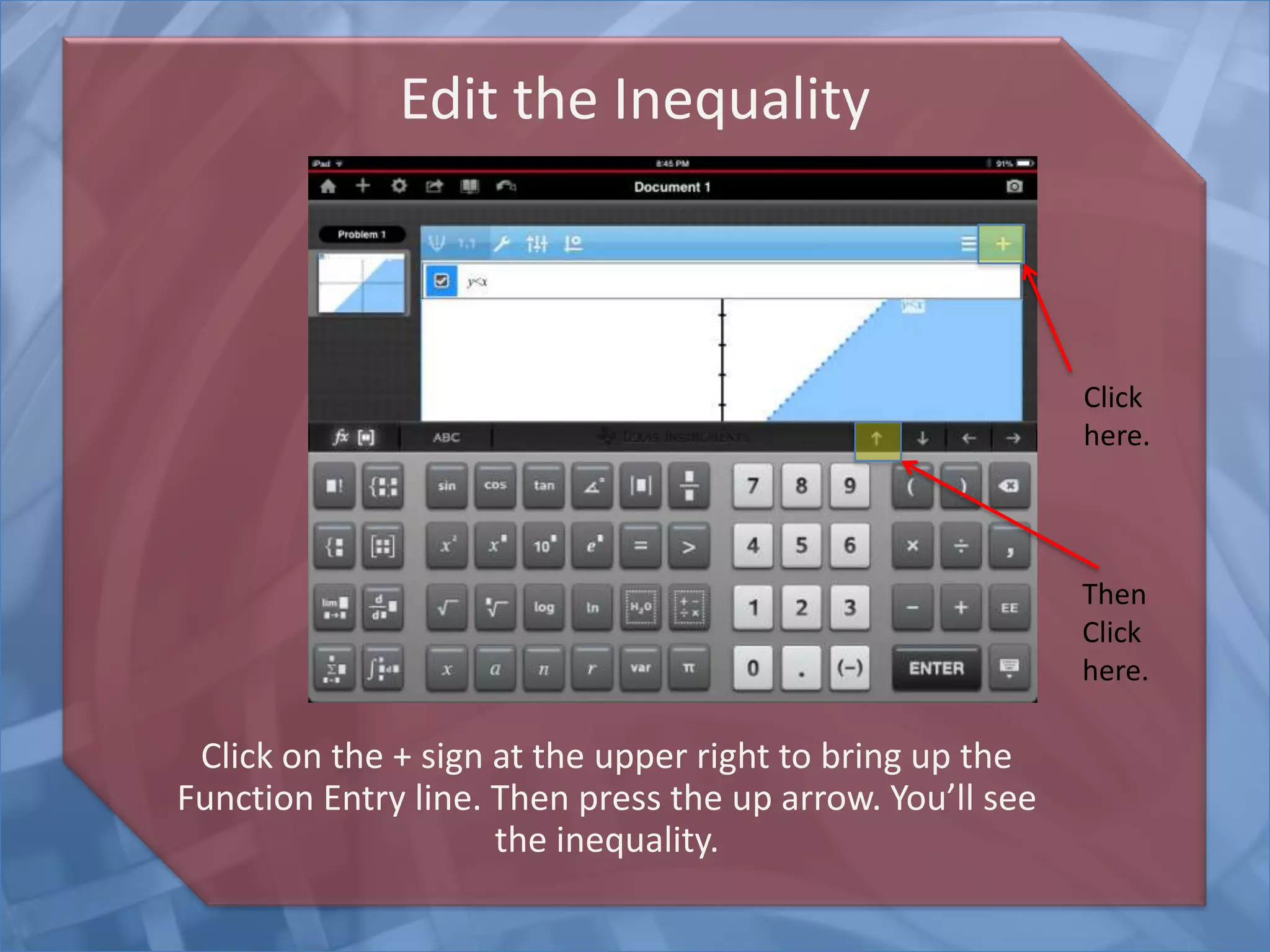 Nspire--iPadAppTutorial--Graphs of Linear Inequalities | PPT