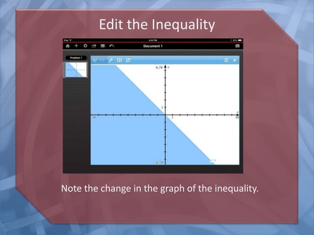 Nspire--iPadAppTutorial--Graphs of Linear Inequalities | PPT