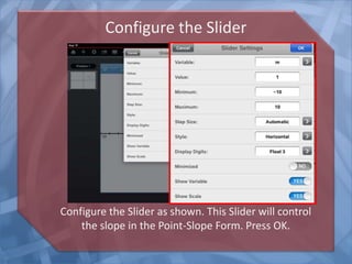 Nspire--iPadAppTutorial--Point Slope Form | PPT
