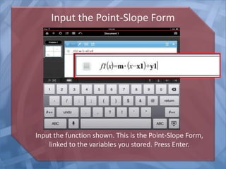 Nspire--iPadAppTutorial--Point Slope Form | PPT